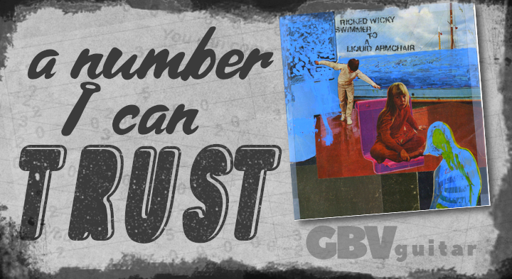 A Number I Can Trust - Guitar Tablature at GBV Guitar
